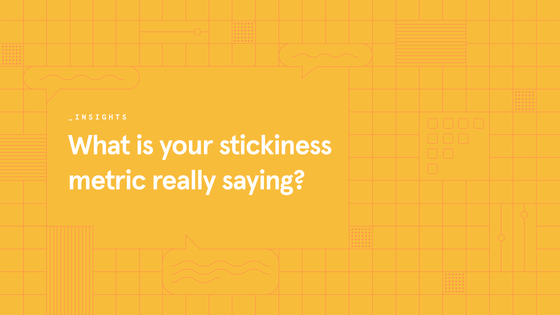 What is your stickiness metric really saying? - Mixpanel