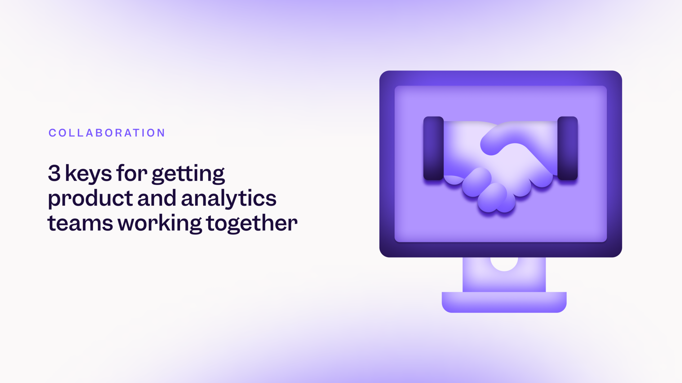 How to get product and analytics teams at large companies working ...